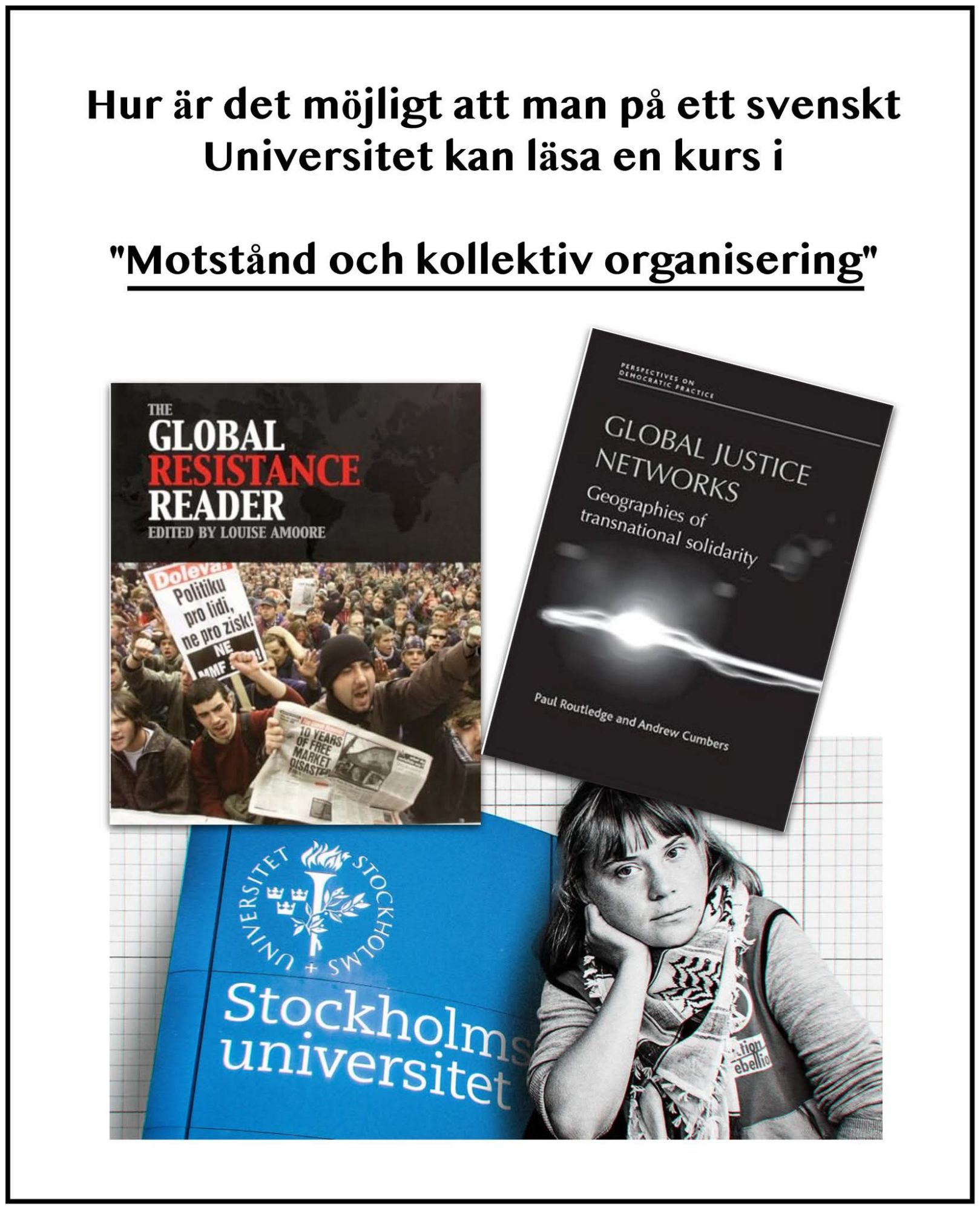 ”Motstånd och kollektiv organisering” med stöd av CSN – Petterssons gör Sverige lagom!